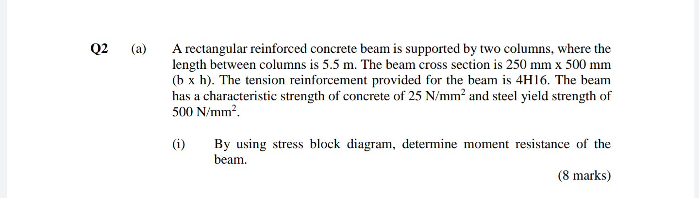 Solved Q2 (a) A rectangular reinforced concrete beam is | Chegg.com