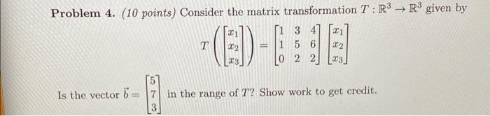 Solved Problem 4. (10 points) Consider the matrix | Chegg.com
