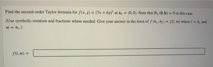Solved Find the second-order Taylor formula for | Chegg.com