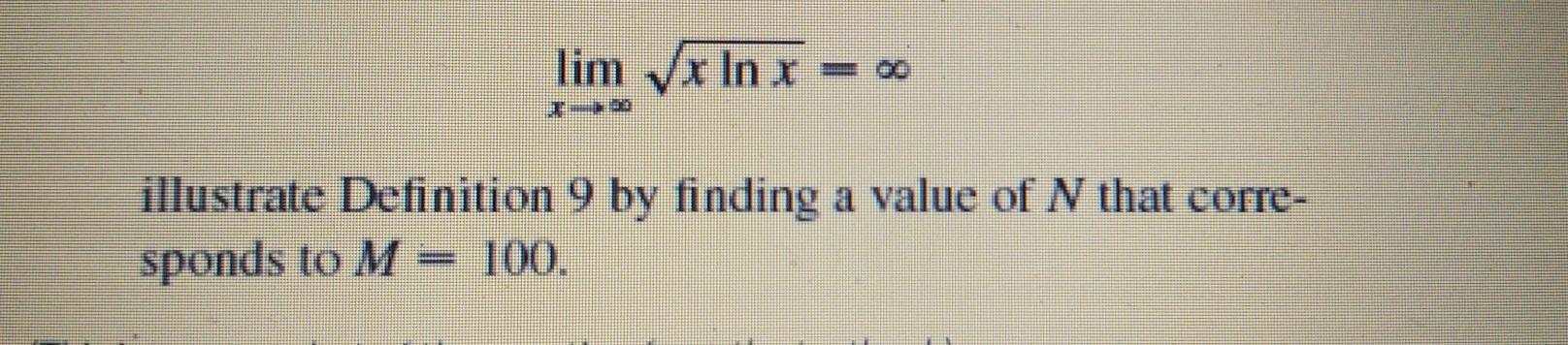 Solved lim x In x - illustrate Definition 9 by finding a | Chegg.com