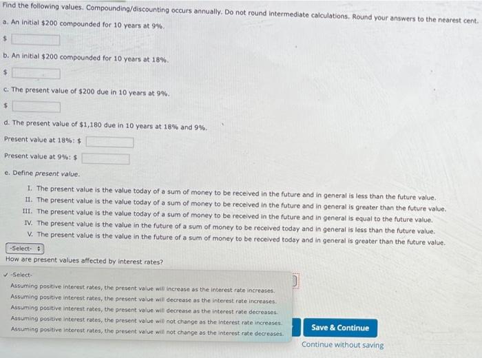 Solved 1. The present value is the value today of a sum of | Chegg.com
