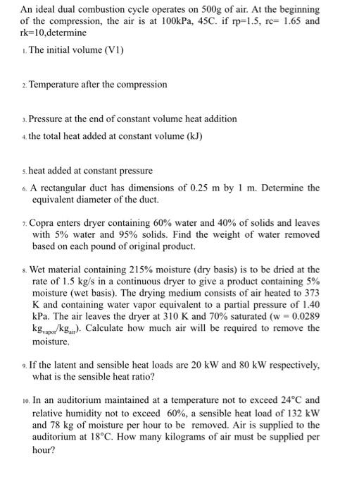 Solved An ideal dual combustion cycle operates on 500g of | Chegg.com
