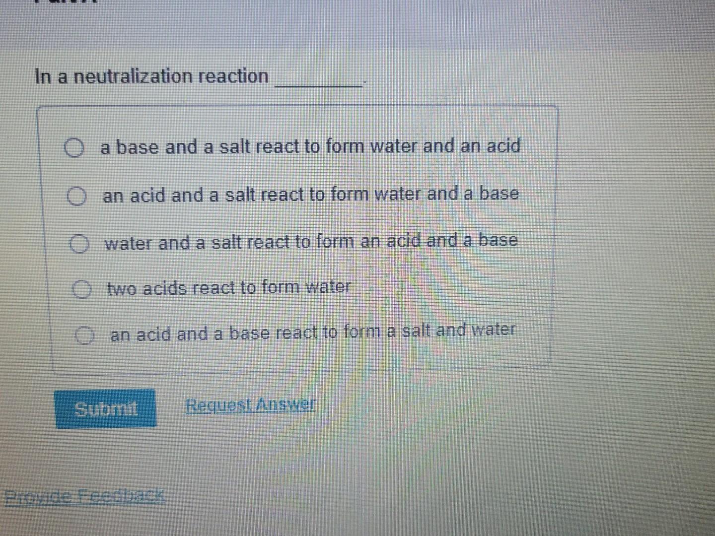 Solved In a neutralization reaction a base and a salt react | Chegg.com