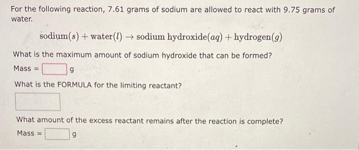 Solved For the following reaction, 8.44 grams of nitrogen | Chegg.com