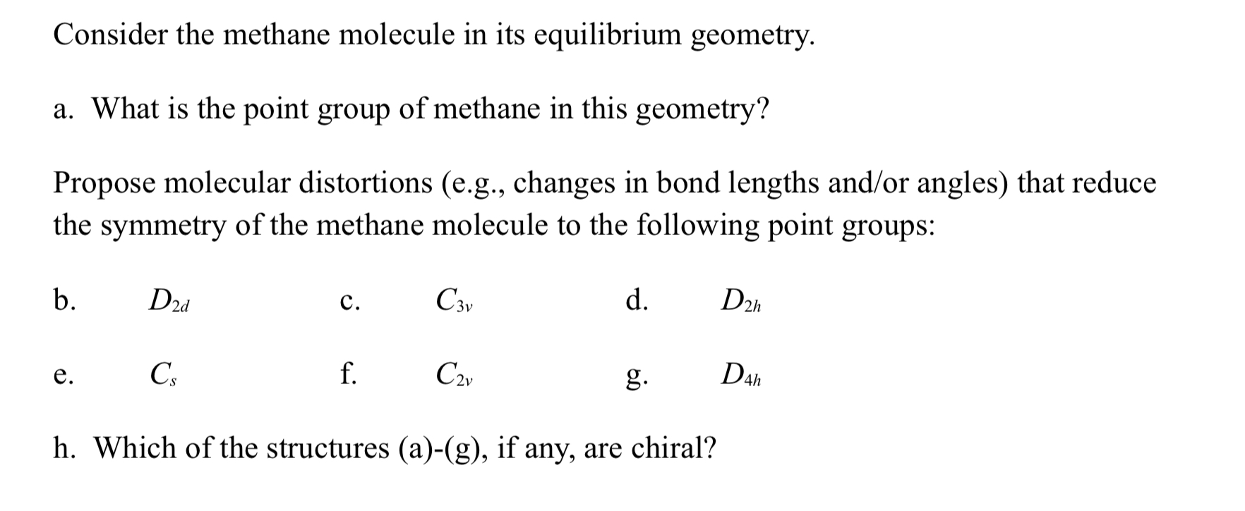 Solved Consider the methane molecule in its equilibrium | Chegg.com