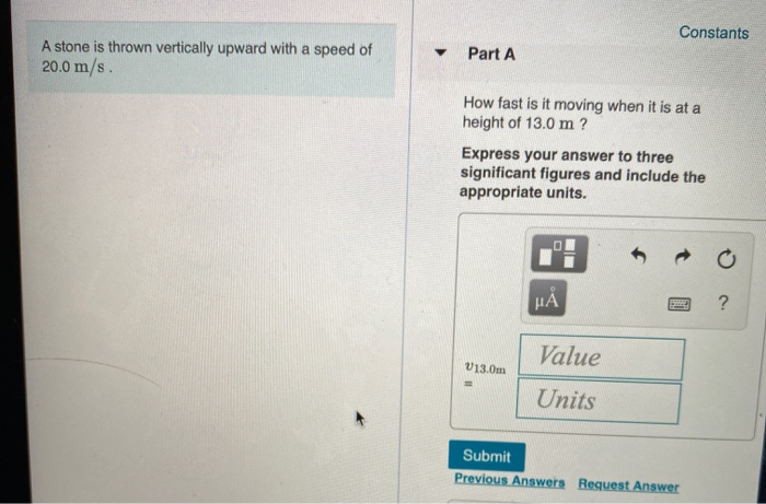 Solved Constants A stone is thrown vertically upward with a | Chegg.com