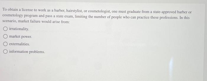 Solved To obtain a license to work as a barber, hairstylist, | Chegg.com