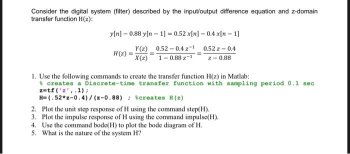 Solved Consider the digital system (filter) described by the | Chegg.com