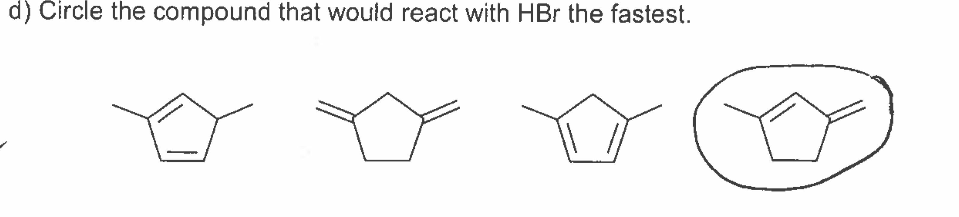 Solved d) ﻿Circle the compound that would react with HBr | Chegg.com