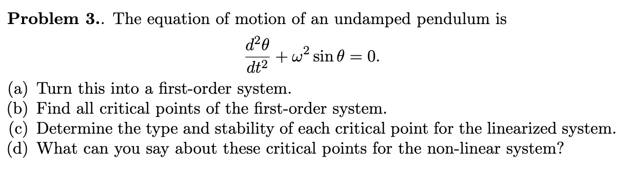 Solved Problem 3.. ﻿The equation of motion of an undamped | Chegg.com