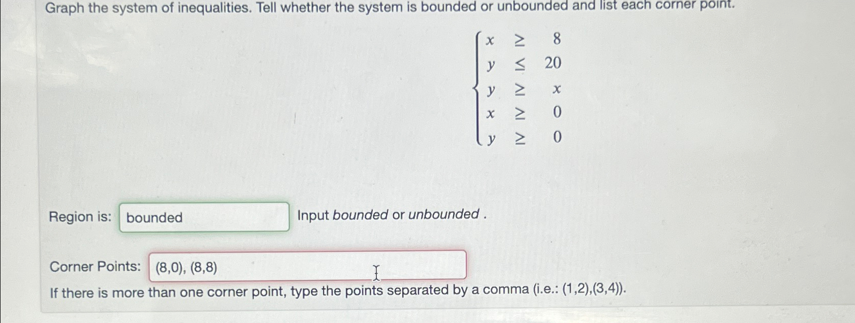 Solved Graph the system of inequalities. Tell whether the | Chegg.com