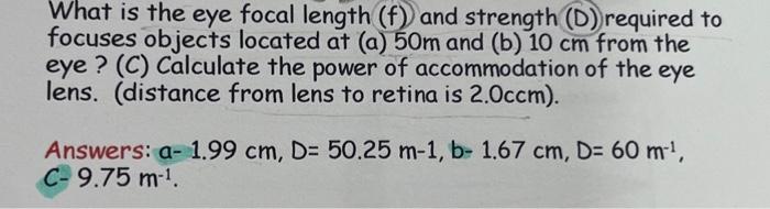Solved What is the eye focal length (f) and strength (D) | Chegg.com