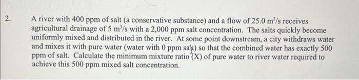 Solved A river with 400ppm of salt (a conservative | Chegg.com