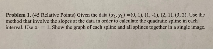 Solved Problem 1. (45 Relative Points) Given the data (x1, | Chegg.com