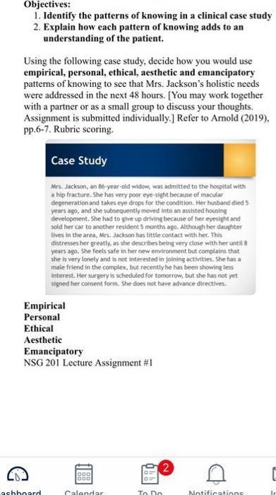 Solved Objectives: 1. Identify the patterns of knowing in a | Chegg.com