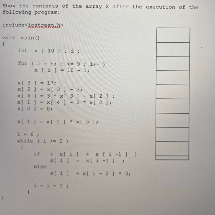 Solved Show the contents of the array X after the execution | Chegg.com
