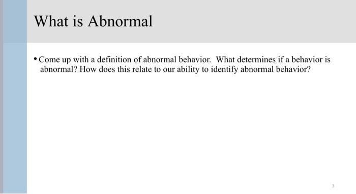 Solved What is Abnormal - Come up with a definition of | Chegg.com
