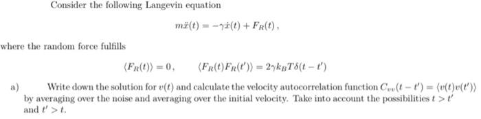 Solved Consider the following Langevin equation | Chegg.com