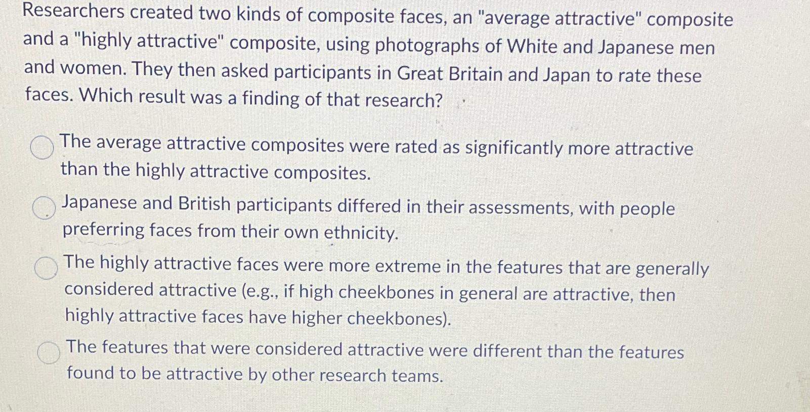Solved Researchers created two kinds of composite faces, an | Chegg.com