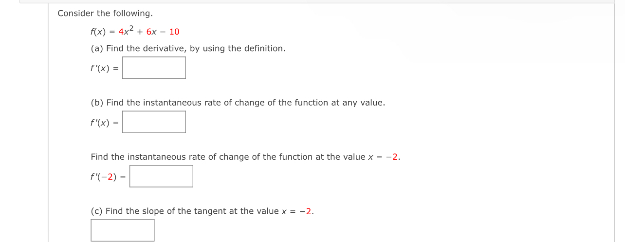 Solved Consider the following.f(x)=4x2+6x-10(a) ﻿Find the | Chegg.com