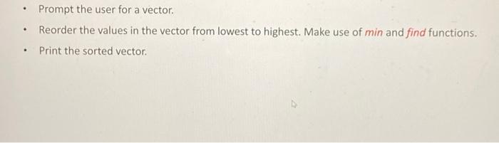 Solved - Prompt the user for a vector. - Reorder the values | Chegg.com