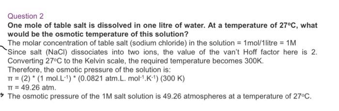 Solved Question 2 One mole of table salt is dissolved in one | Chegg.com