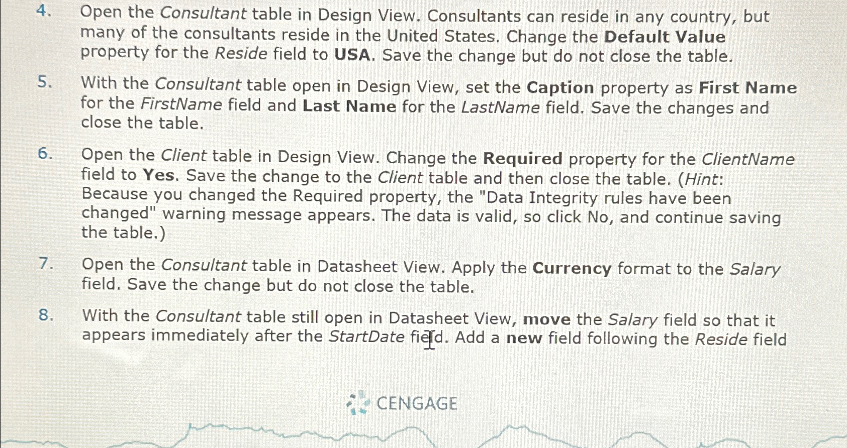Solved Open the Consultant table in Design View. Consultants | Chegg.com