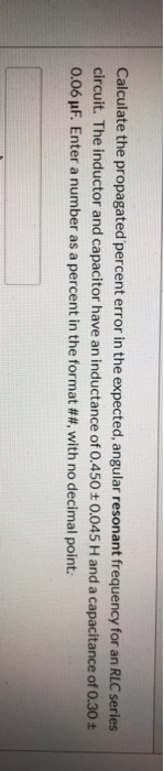 Solved Calculate the propagated percent error in the | Chegg.com