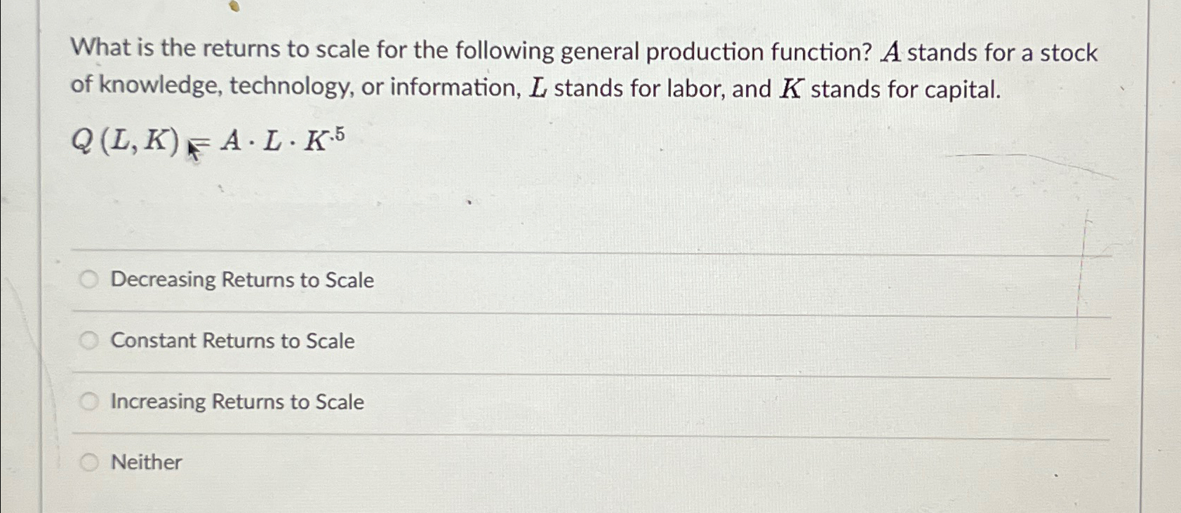 Solved What is the returns to scale for the following | Chegg.com
