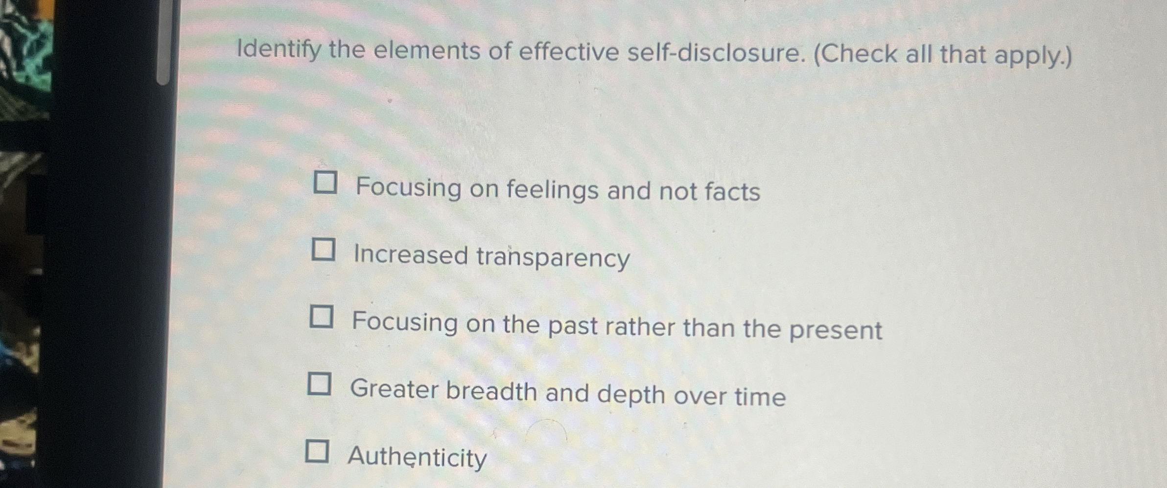 Solved Identify the elements of effective self-disclosure. | Chegg.com