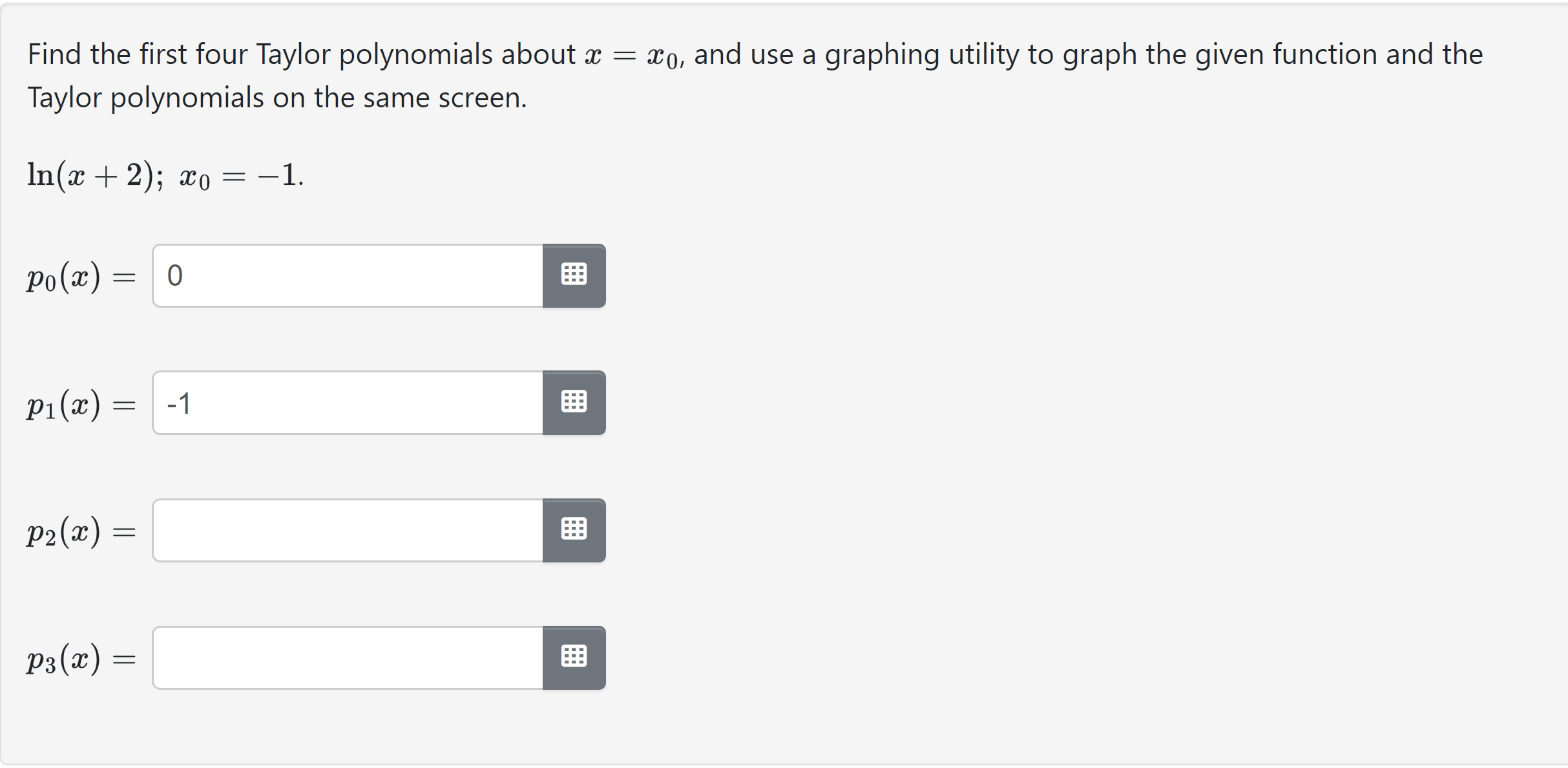 Solved Find the first four Taylor polynomials about x=x0, | Chegg.com