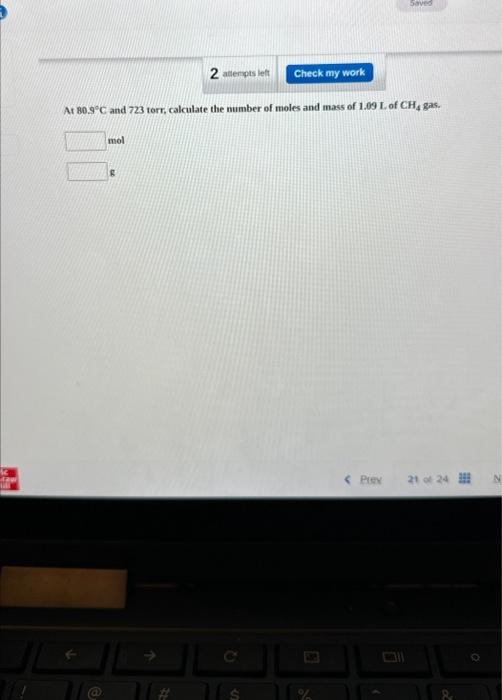 Solved At 80.9∘C and 723 torr, calculate the number of moles | Chegg.com