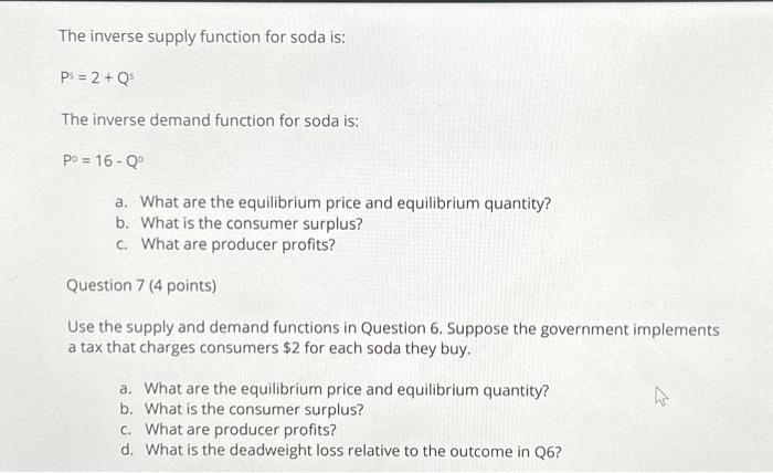 Solved The inverse supply function for soda is: Ps= 2 + QS | Chegg.com