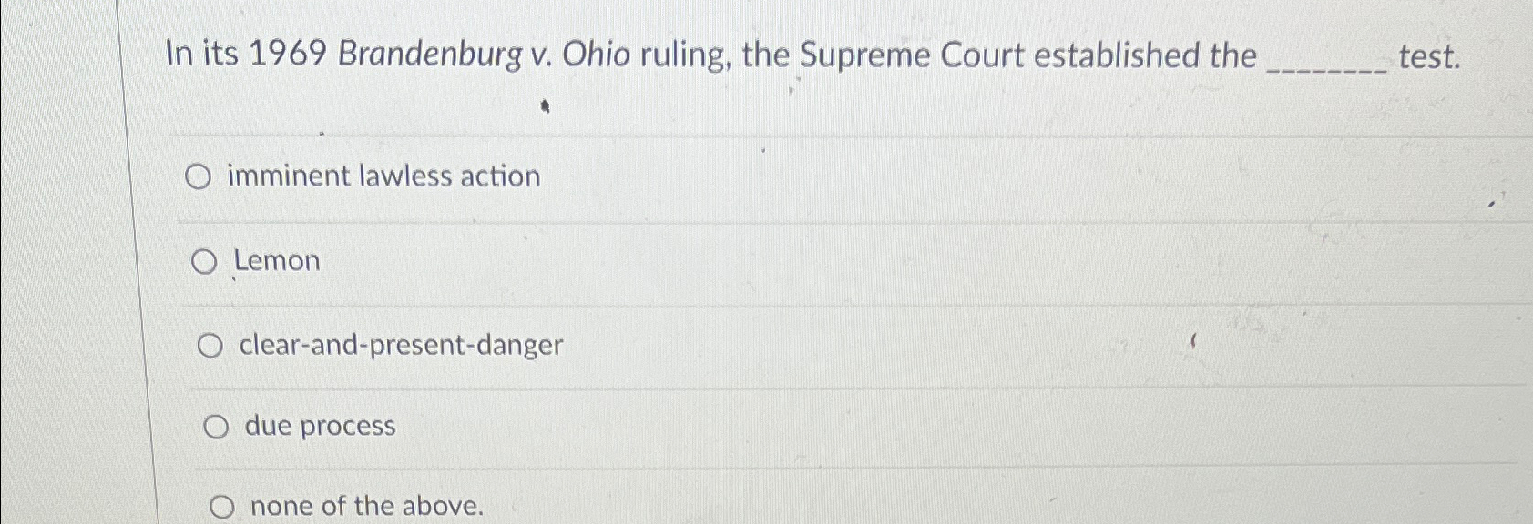 Solved In its 1969 ﻿Brandenburg v. ﻿Ohio ruling, the Supreme | Chegg.com
