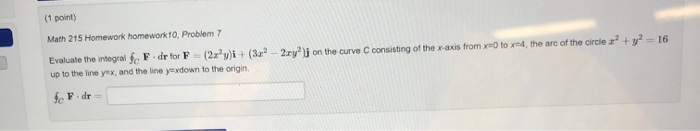 Solved (1 point) Math 215 Homework homework10, Problem 7 F | Chegg.com