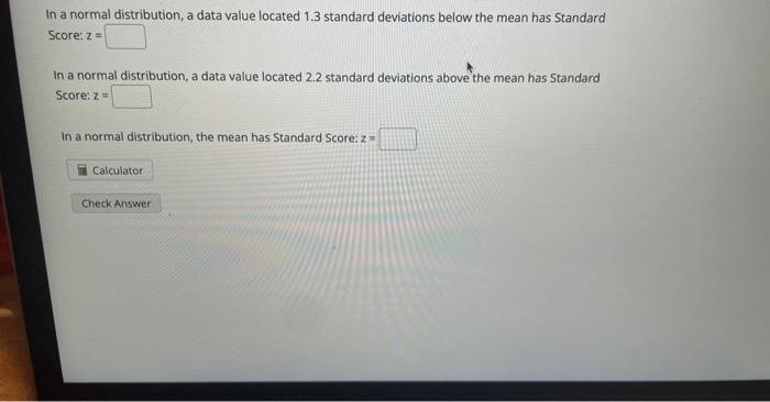 Solved In A Normal Distribution A Data Value Located 1 3