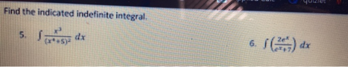 Solved Find the indicated indefinite integral. | Chegg.com
