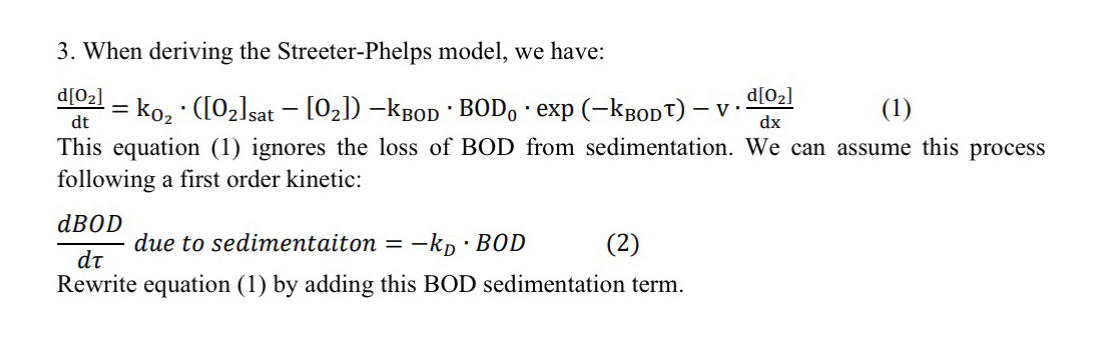 Solved When deriving the Streeter-Phelps model, we | Chegg.com