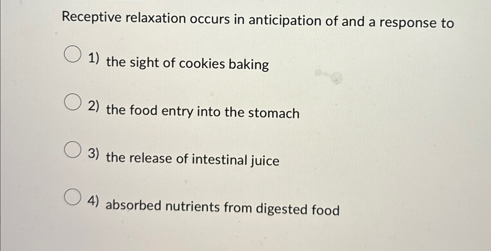 Solved Receptive relaxation occurs in anticipation of and a | Chegg.com