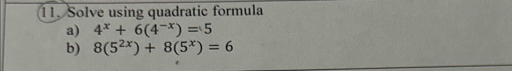 Solved Solve using quadratic | Chegg.com
