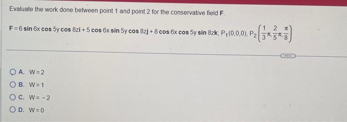 Solved Evaluate the work done between point 1 and point 2 | Chegg.com