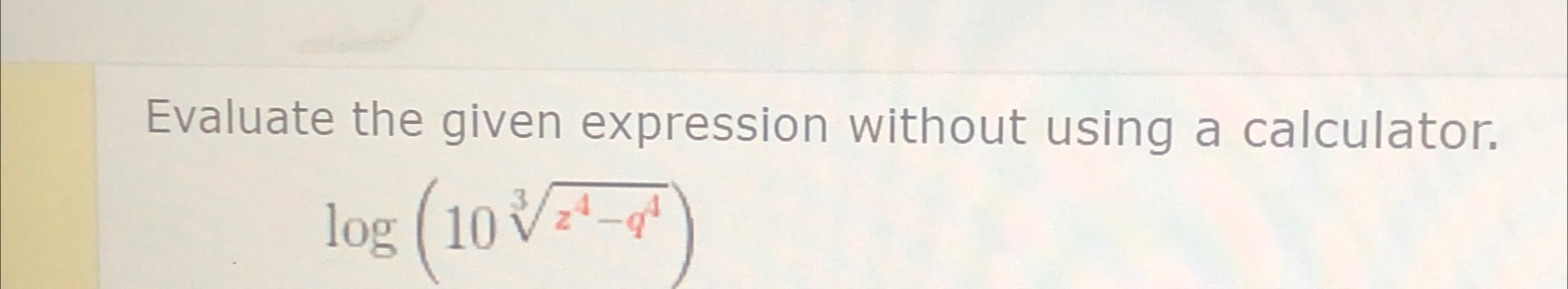 Solved Evaluate the given expression without using a | Chegg.com