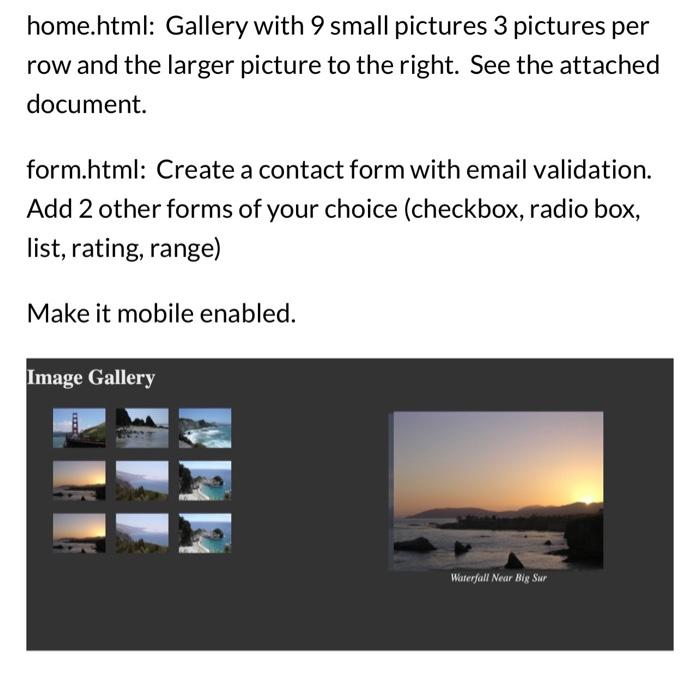 Solved home.html: Gallery with 9 small pictures 3 pictures | Chegg.com