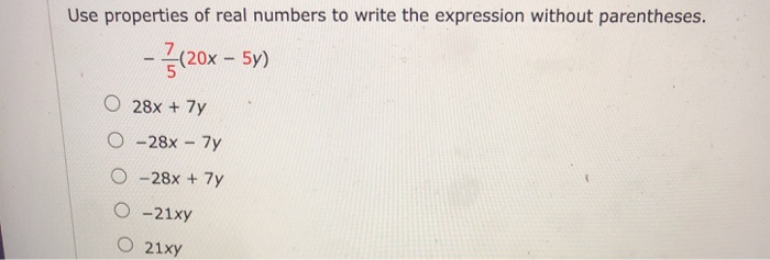 Solved Use properties of real numbers to write the | Chegg.com