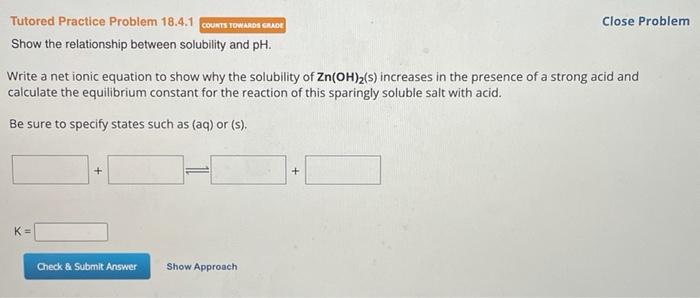 Solved Write a net ionic equation to show why the solubility | Chegg.com
