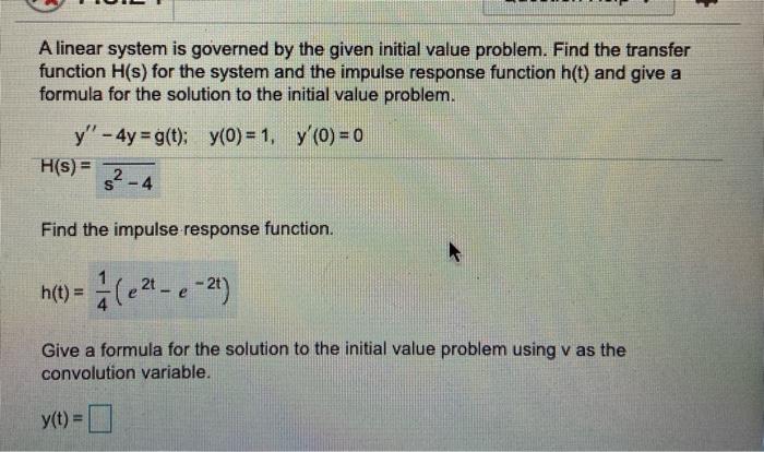 Solved { A linear system is governed by the given initial | Chegg.com