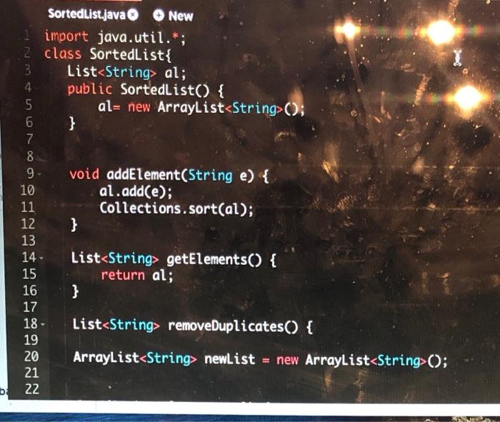 Solved Sortedlist.java New import java.util.*; class | Chegg.com