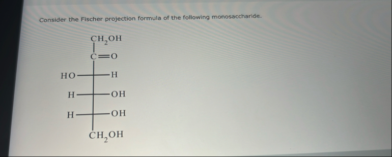 Solved Consider the Fischer projection formula of the | Chegg.com