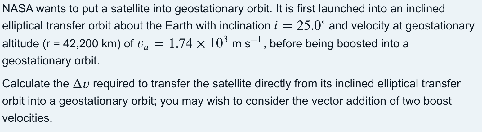 Solved NASA wants to put a satellite into geostationary | Chegg.com