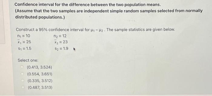 Confidence interval for the difference between the | Chegg.com